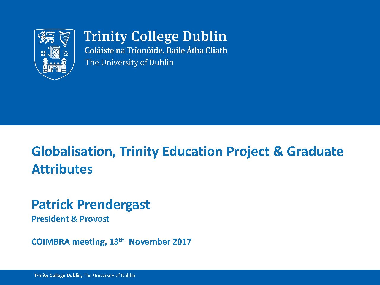 Patrick Prendergast – Globalisation, Trinity Education Project and the ...